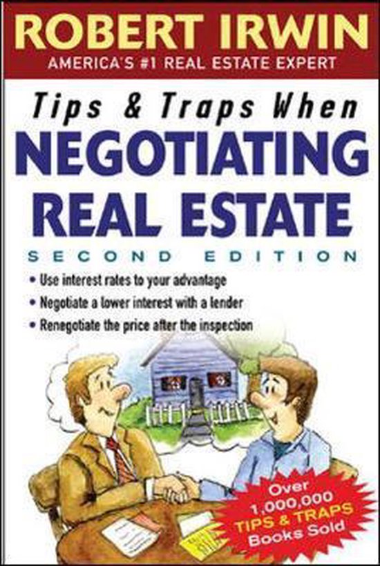 Tips and Traps When Negotiating Real Estate, Robert Irwin ...