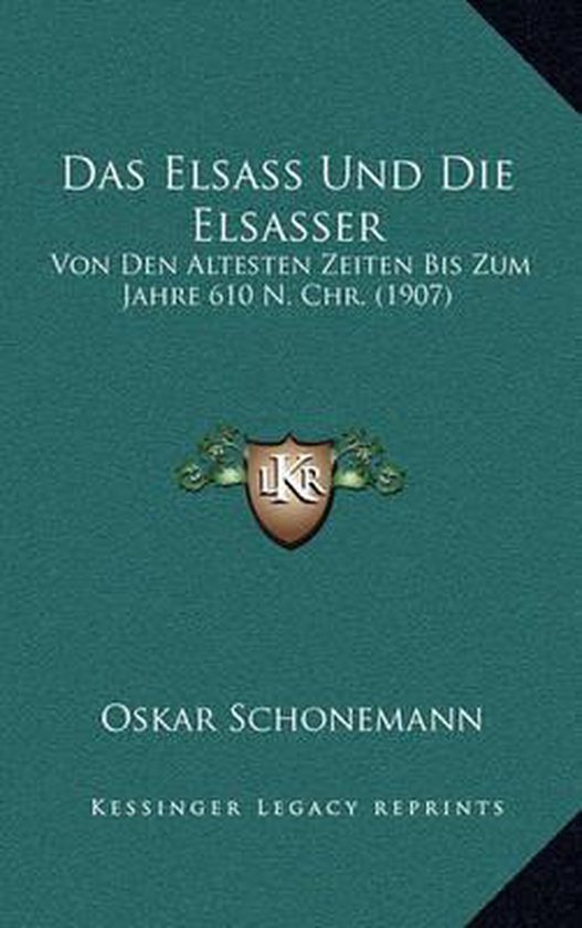 Das Elsass Und Die Elsasser, Oskar Schonemann | 9781167557149 | Boeken ...