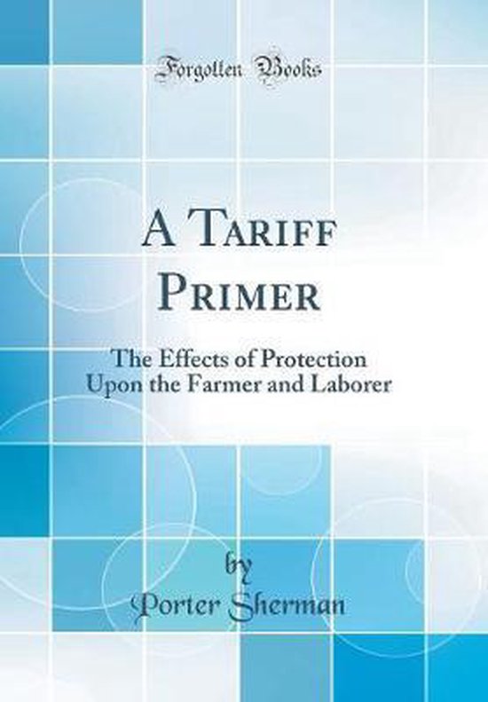 A Tariff Primer | 9780267474271 | Porter Sherman | Boeken | bol