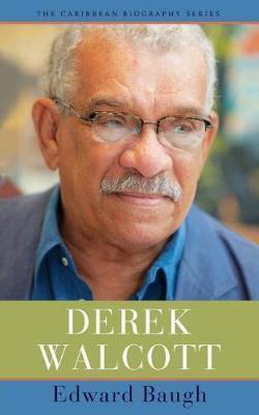 Derek Walcott, Edward Baugh | 9789766406875 | Boeken | bol.com
