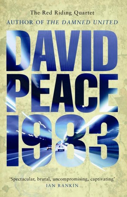 Red Riding Nineteen Eighty Three, David Peace | 9781846687082 | Boeken ...