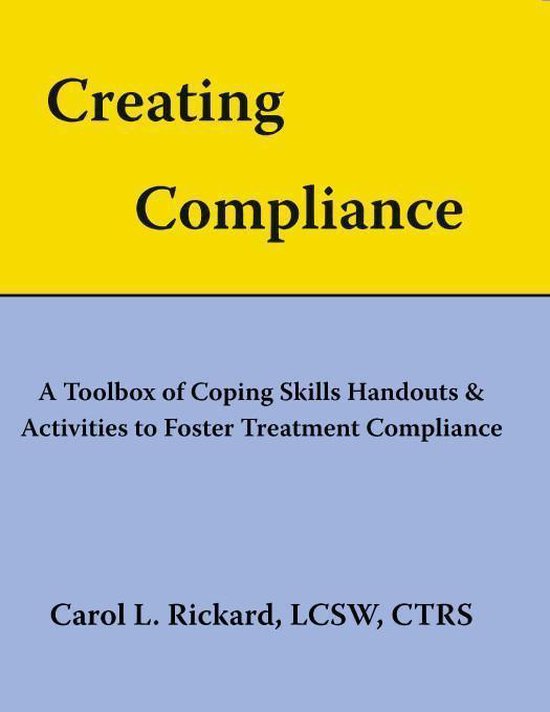 Creating Compliance:A Toolbox of Coping Skills Handouts & Activities to ...
