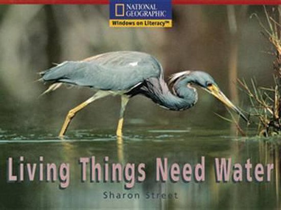Living Things Need Water, National Geographic Learning | 9780792292111 ...