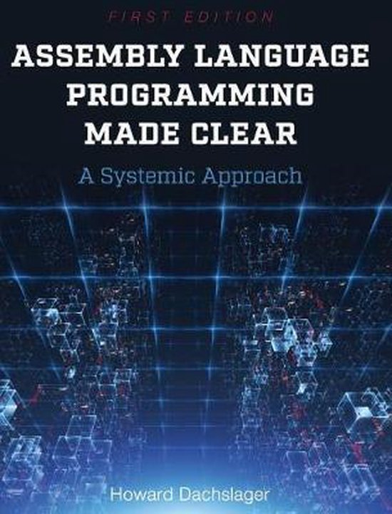 Assembly Language Programming Made Clear | 9781516556946 | Howard ...