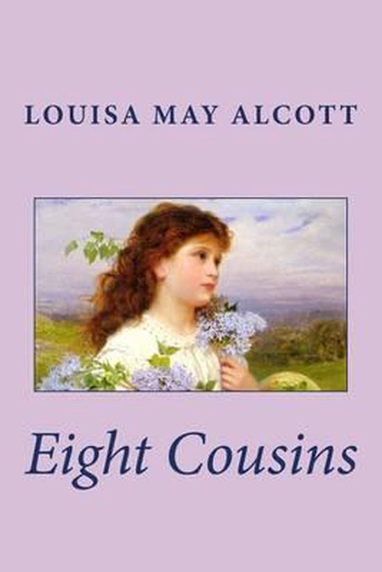 Eight Cousins, Louisa May Alcott | 9781481220163 | Boeken | bol.com