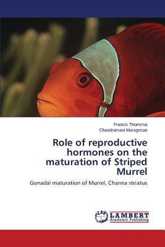 Role of Reproductive Hormones on the Maturation of Striped Murrel ...