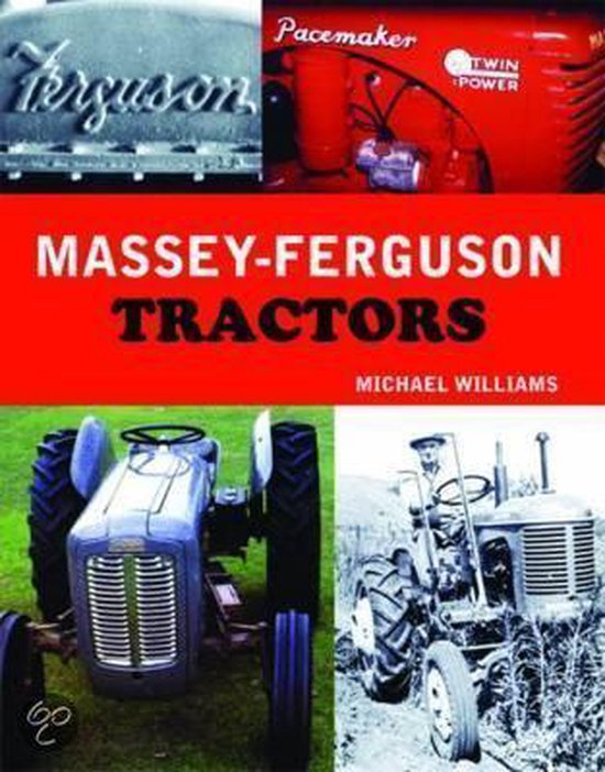 Massey Ferguson Tractors, Michael Williams | 9780753711446 | Boeken | bol