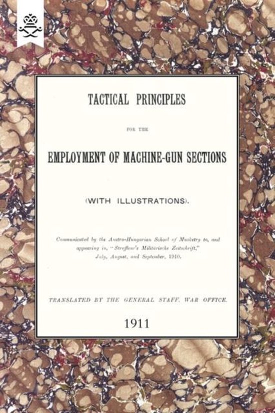 Tactical Principles for the Employment of Machine-Gun Sections ...