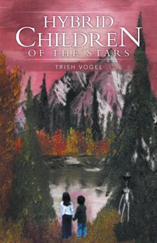 Hybrid Children of the Stars, Trish Vogel | 9781491702994 | Boeken | bol