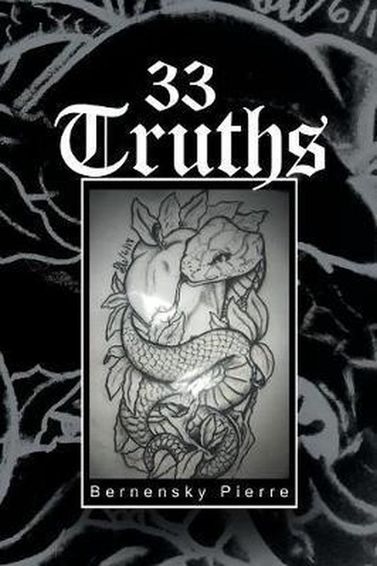33 Truths, Bernensky Pierre | 9781984555540 | Boeken | bol 33 Truths, Bernensky Pierre | 9781984555540 | Boeken | bol