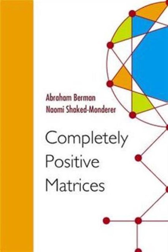 Completely Positive Matrices | 9789812383686 | Abraham Berman | Boeken ...