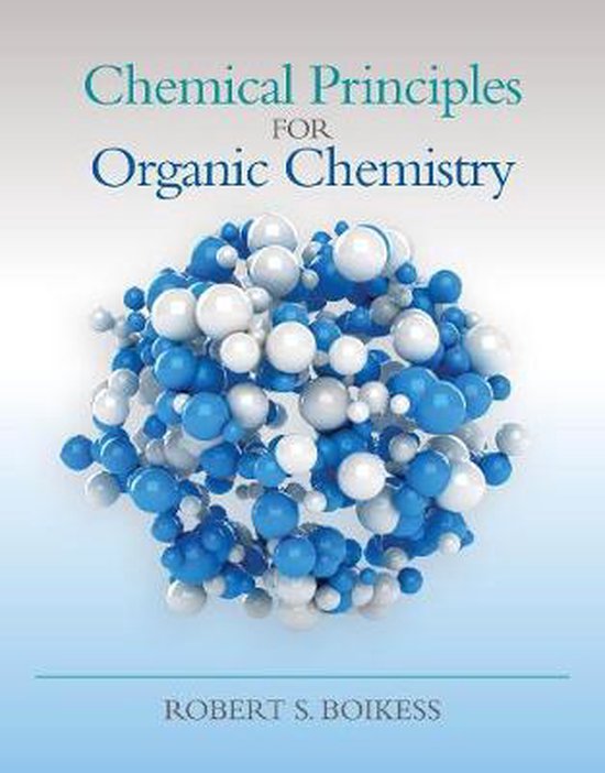 Chemical Principles for Organic Chemistry | 9781285457697 | Robert ...