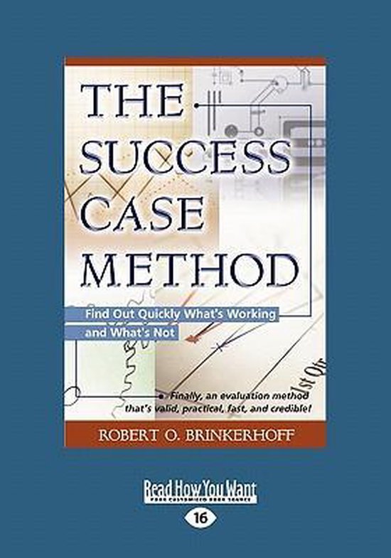 The Success Case Method, Robert O. Brinkerhoff | 9781458777577 | Boeken ...