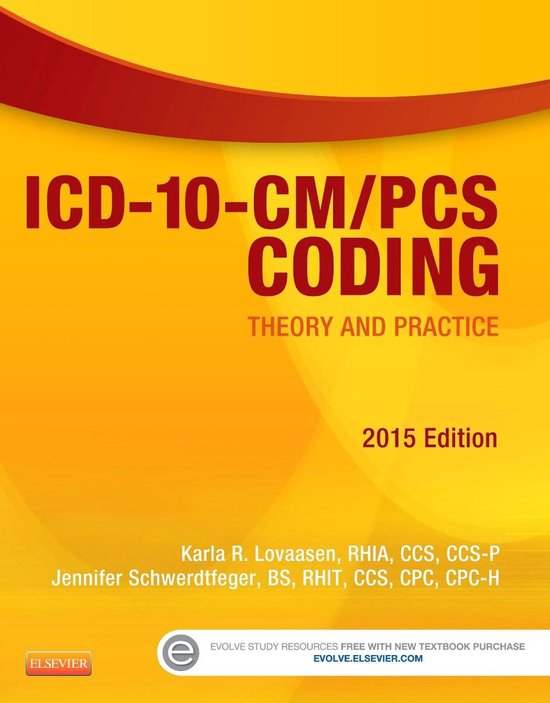 ICD-10-CM/PCS Coding: Theory and Practice, 2015 Edition, Karla R. Lovaasen, Rhia, Ccs,... | bol
