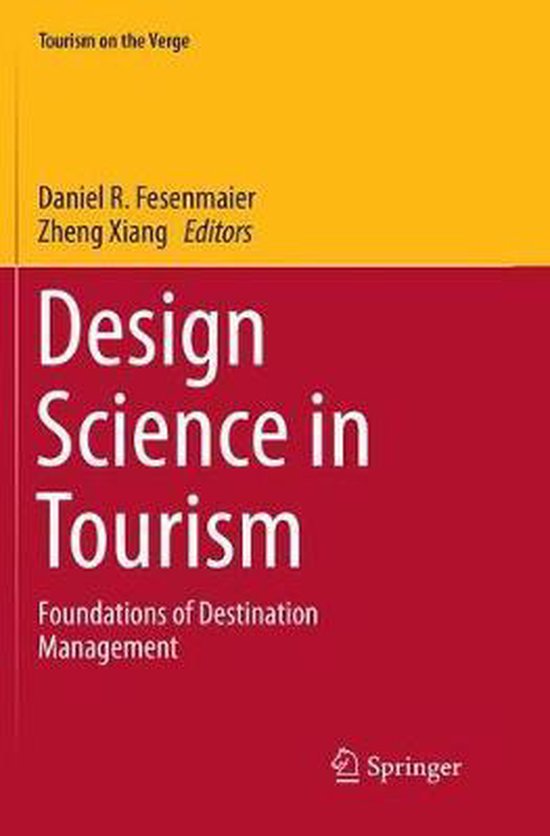 Tourism on the Verge- Design Science in Tourism, Fesenmaier, Daniel R ...