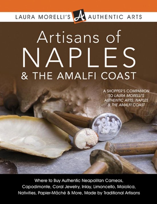 Artisans of Naples & the Amalfi Coast: Where to Buy Authentic Cameos, Capodimonte,... | bol.com