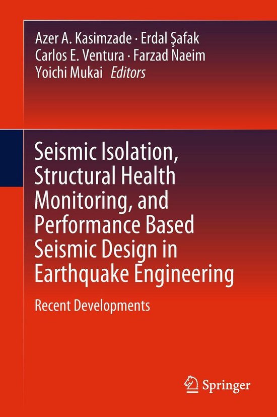 Seismic Isolation, Structural Health Monitoring, and Performance Based Seismic Design... | bol