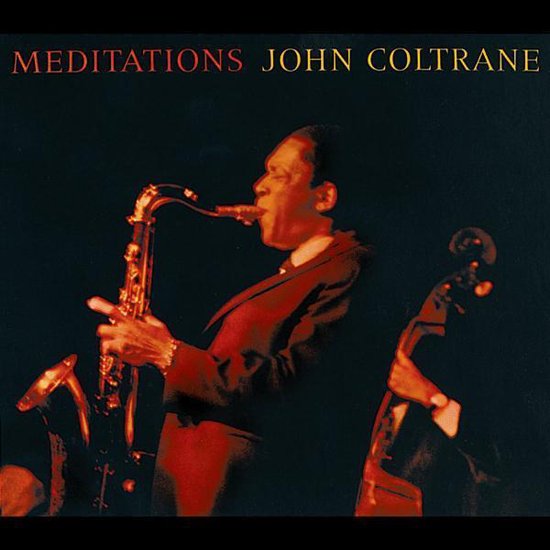 Meditations (Remaster), John Coltrane | CD (album) | Muziek | bol