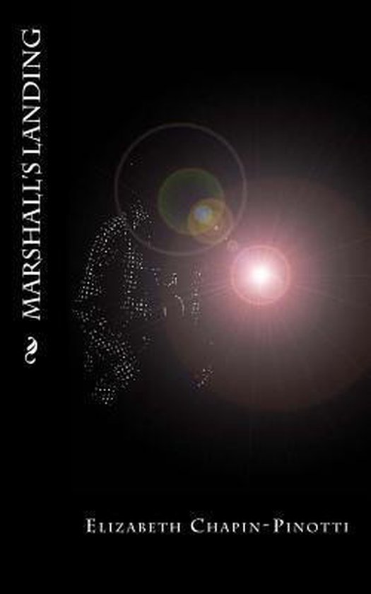 Marshall's Landing, Elizabeth Chapin-Pinotti | 9780984798209 | Boeken ...