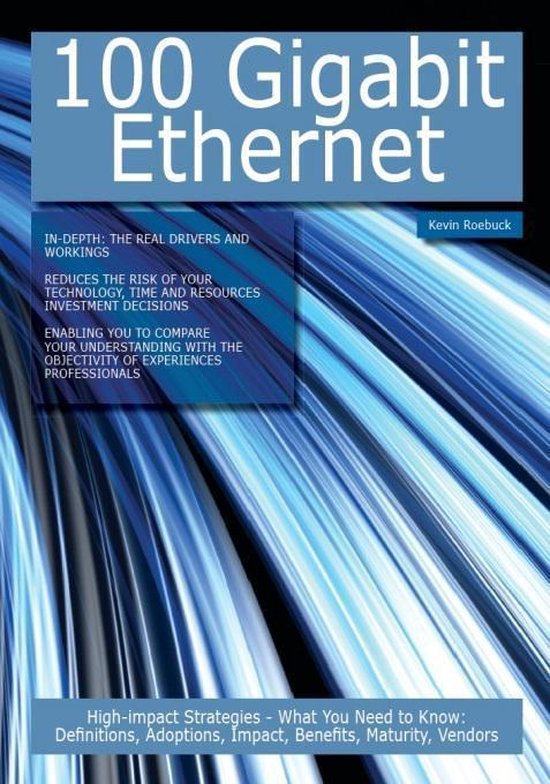 100 Gigabit Ethernet: High-impact Strategies - What You Need to Know ...