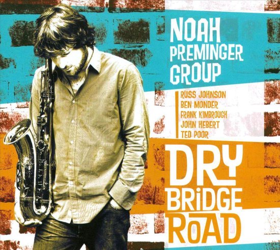 Dry Bridge Road, Noah Preminger Group | CD (album) | Muziek | bol