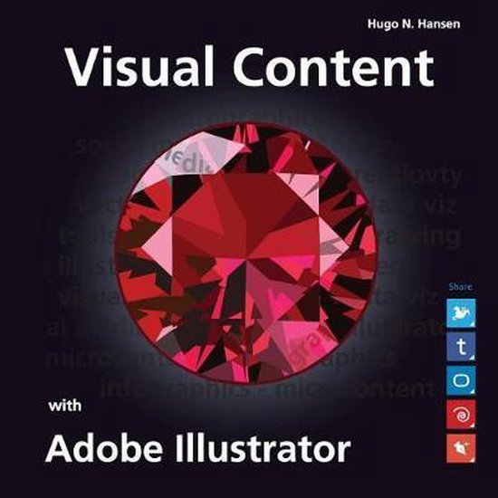 Visual Content with Adobe Illustrator, Hugo N Hansen | 9781546969785 ...