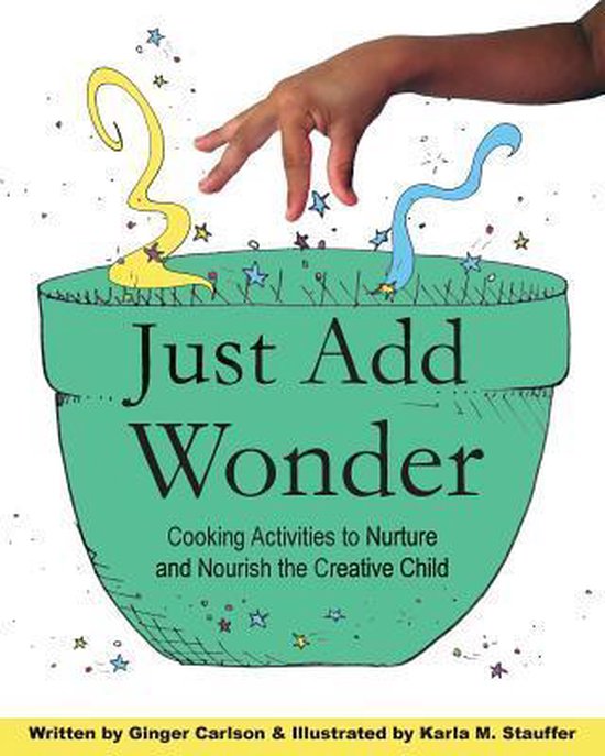 Just Add Wonder, Ginger Carlson | 9780692479513 | Boeken | bol.com