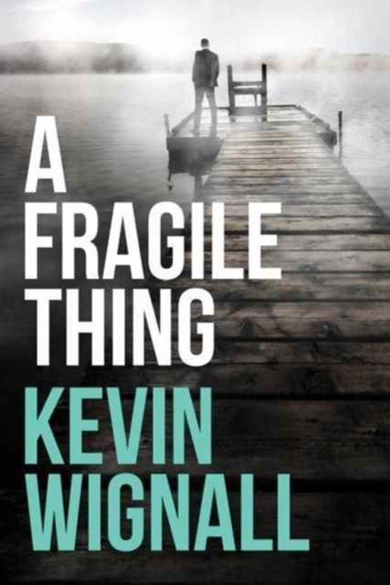 A Fragile Thing: A Thriller, Kevin Wignall | 9781612185804 | Boeken ...
