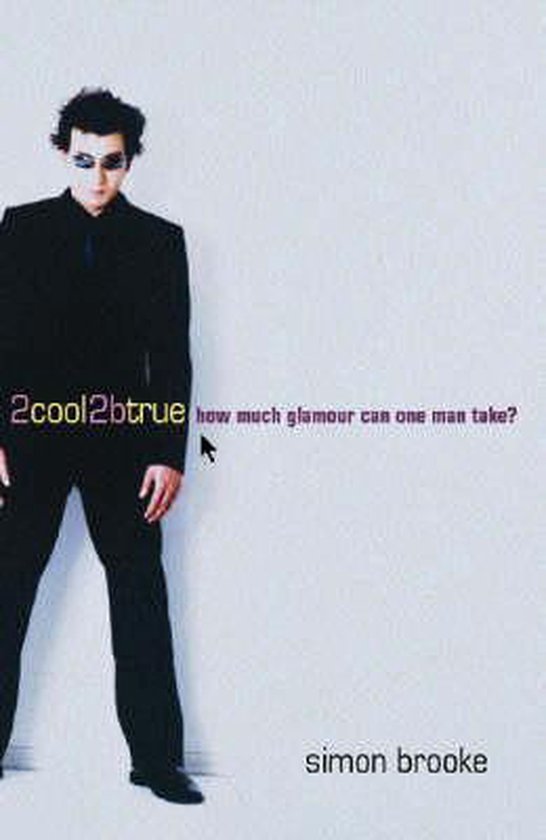2cool2btrue, Simon Brooke | 9780752847634 | Boeken | bol.com