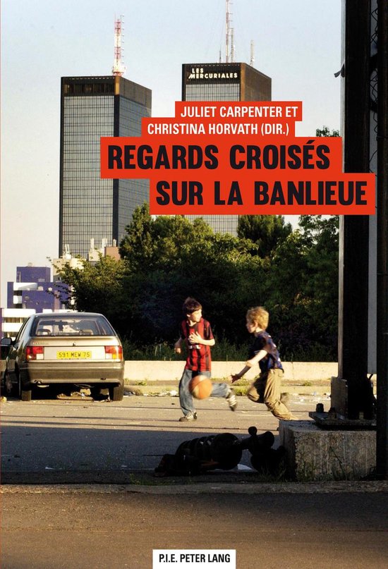 Regards croisés sur la banlieue (ebook), Juliet Carpenter ...
