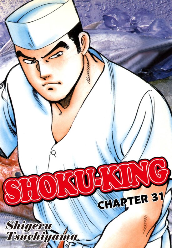 SHOKU-KING, Chapter Collections 31 - SHOKU-KING (ebook), Shigeru ...