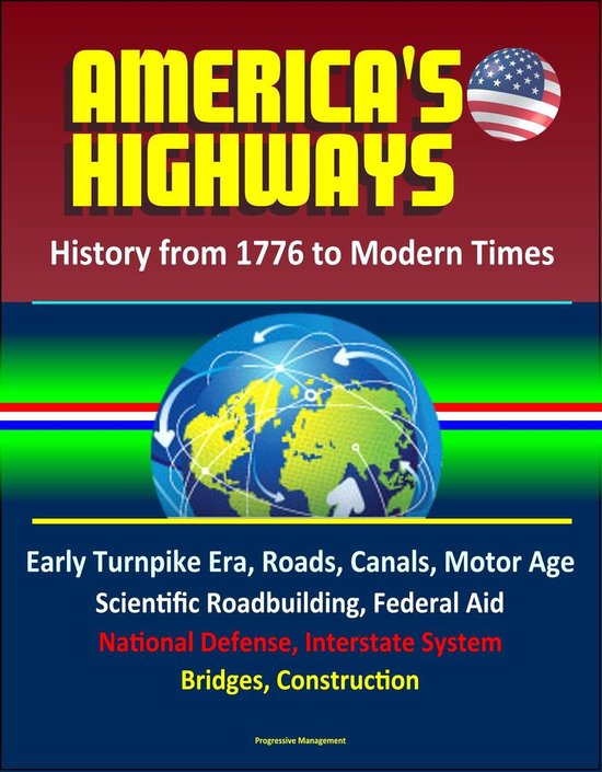 America's Highways: History from 1776 to Modern Times: Early Turnpike ...