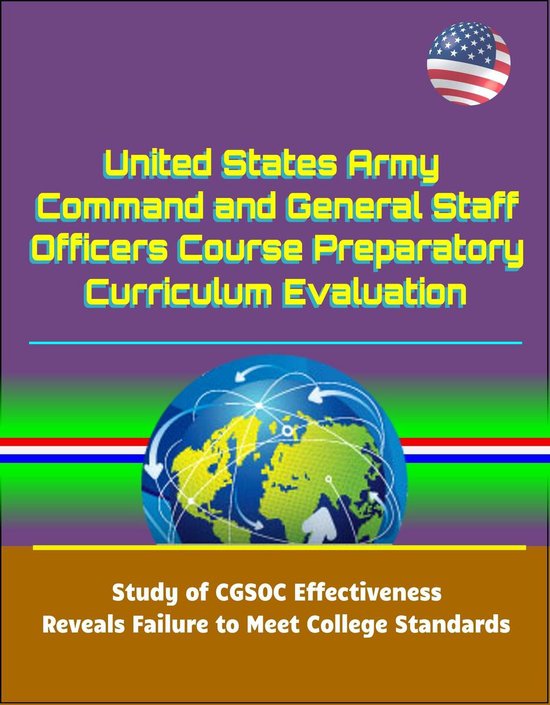 United States Army Command and General Staff Officers Course ...