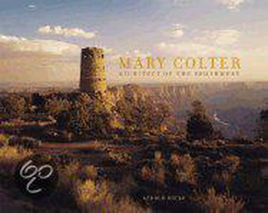 Mary Colter, Colter | 9781568982953 | Boeken | bol