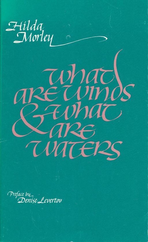 What are winds & what are waters, Hilda Morley | 9780935916027 | Boeken ...