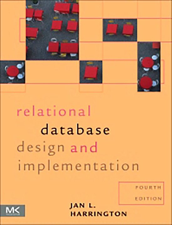 Relational Database Design and Implementation (ebook), Jan Harrington | 9780128499023... | bol