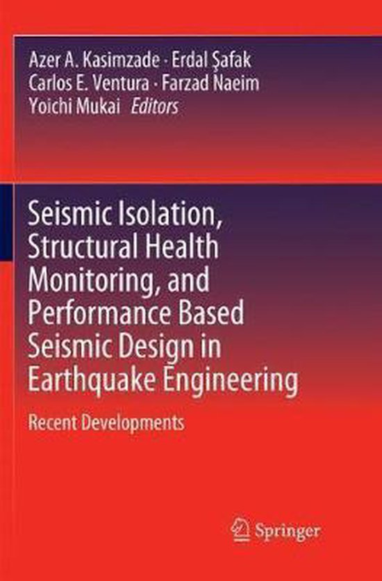 Seismic Isolation, Structural Health Monitoring, and Performance Based Seismic Design... | bol.com