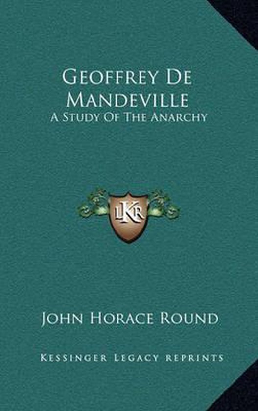 Geoffrey de Mandeville, John Horace Round | 9781163494998 | Boeken ...
