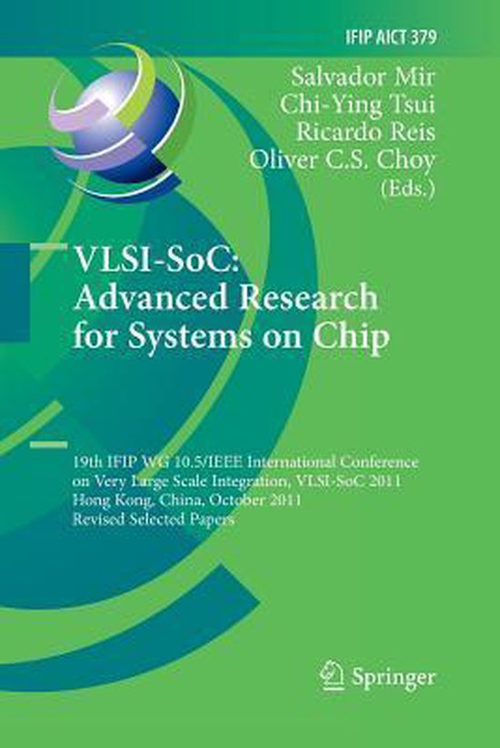 IFIP Advances in Information and Communication Technology- VLSI-SoC ...