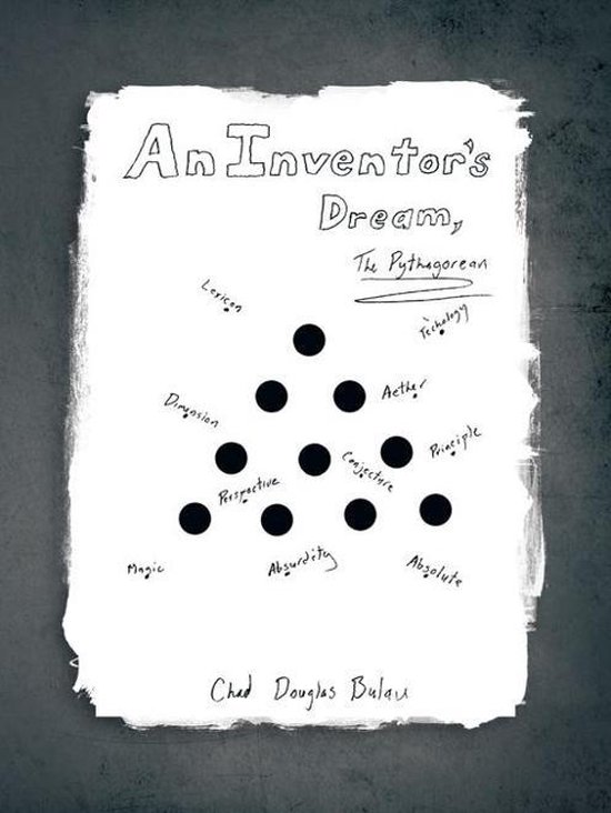 An Inventor's Dream (ebook), Chad Douglas Bulau | 9781466906006 ...