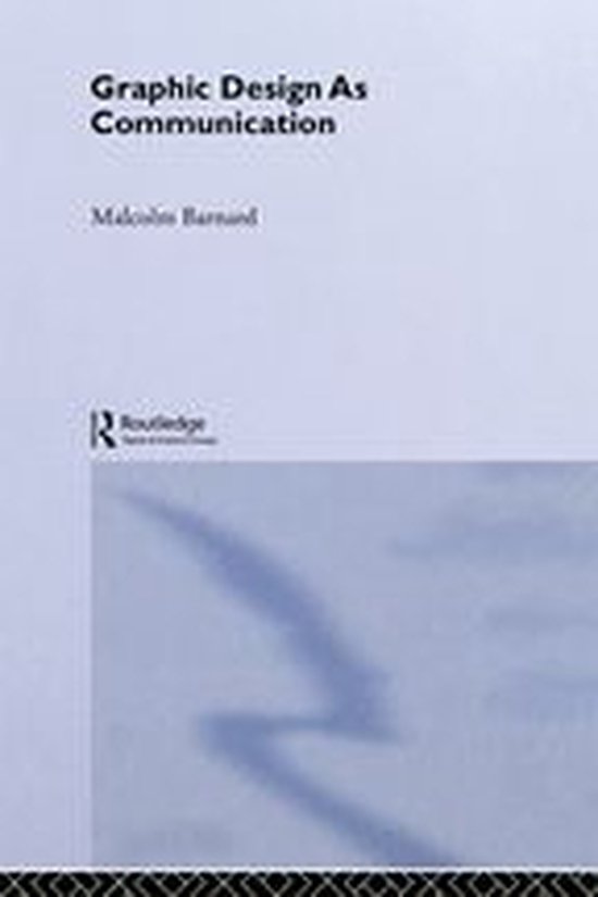 Graphic Design as Communication (ebook), Malcolm Barnard ...