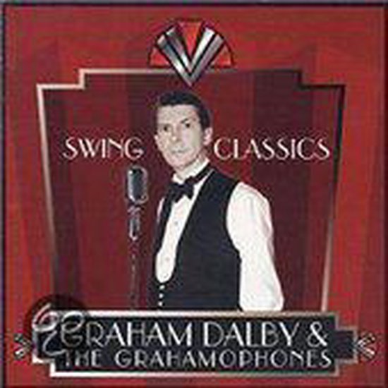 Swing Classics, Graham Dalby | CD (album) | Muziek | bol.com
