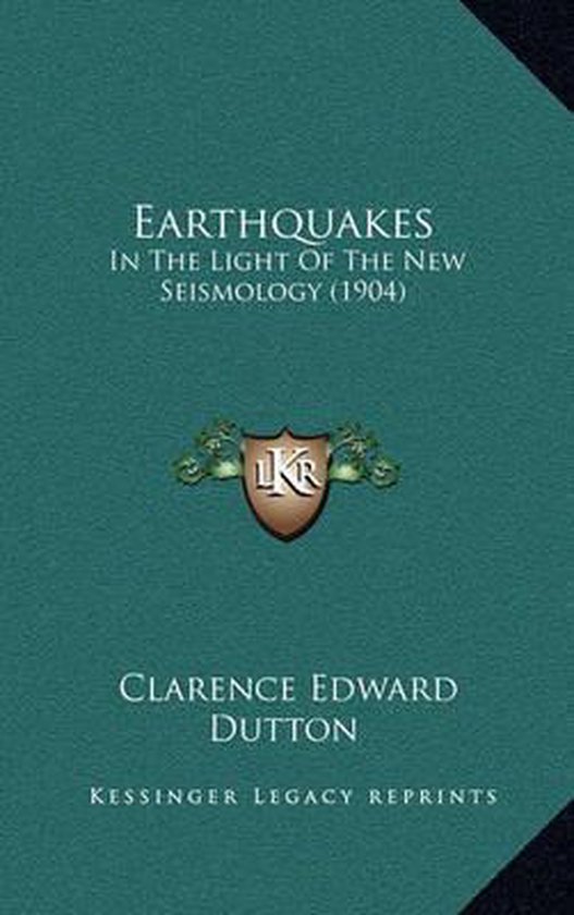 Earthquakes, Clarence Edward Dutton | 9781164782629 | Boeken | bol