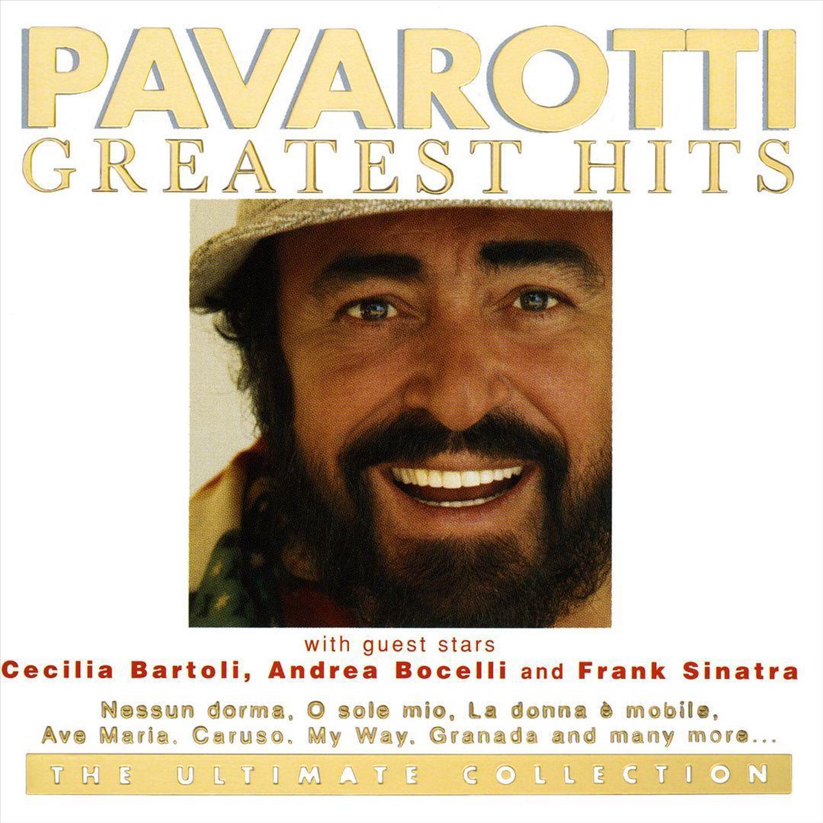 Pavarotti's Greatest Hits - The Ultimate Collection, Luciano Pavarotti ...
