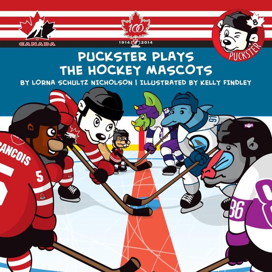 Puckster Plays the Hockey Mascots | 9781770497603 | Lorna Schultz ...