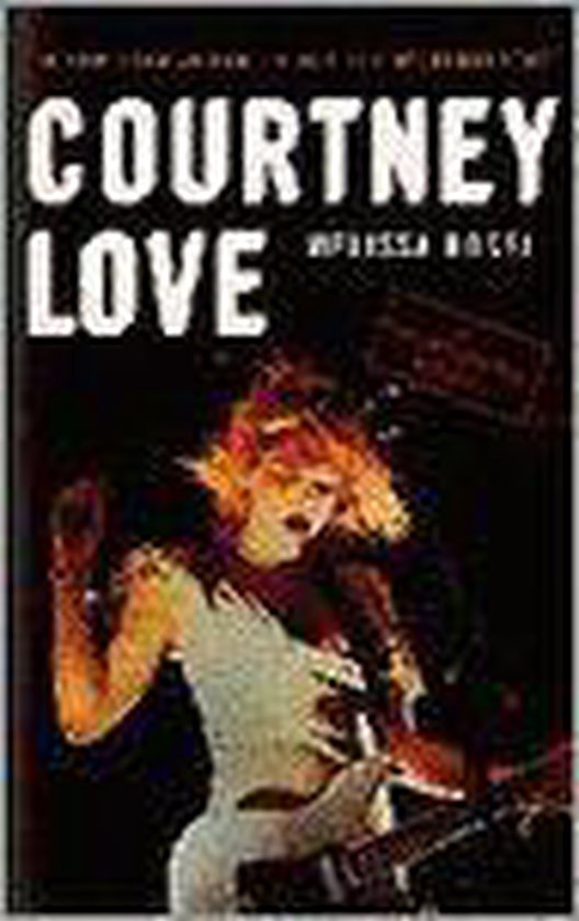 Courtney Love, Melissa Rossi | 9789055013470 | Boeken | bol