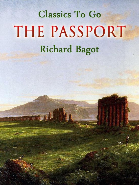 Classics To Go - The Passport (ebook), Richard Bagot | 9783958649231 ...