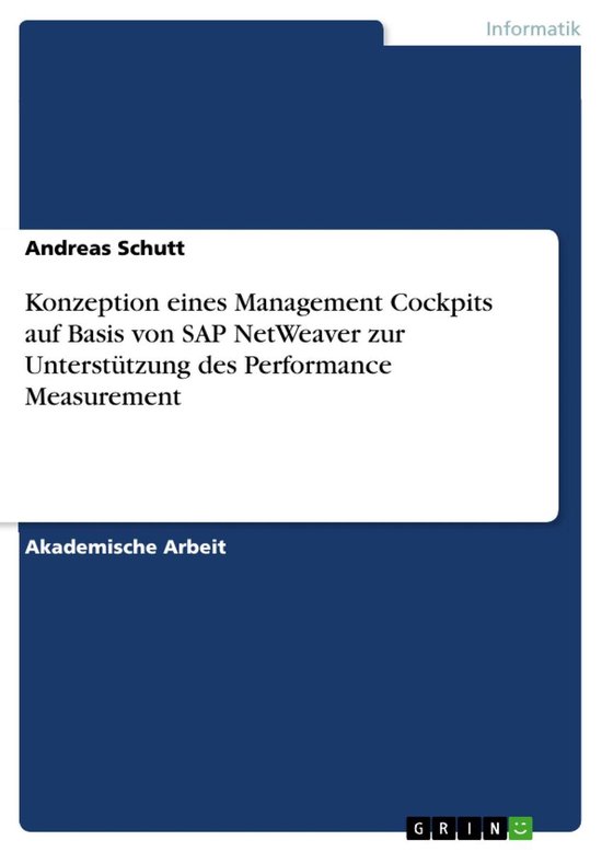 Konzeption eines Management Cockpits auf Basis von SAP NetWeaver zur ...