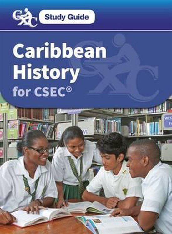 Caribbean History for CSEC: A CXC Study Guide, Caribbean Examinations ...