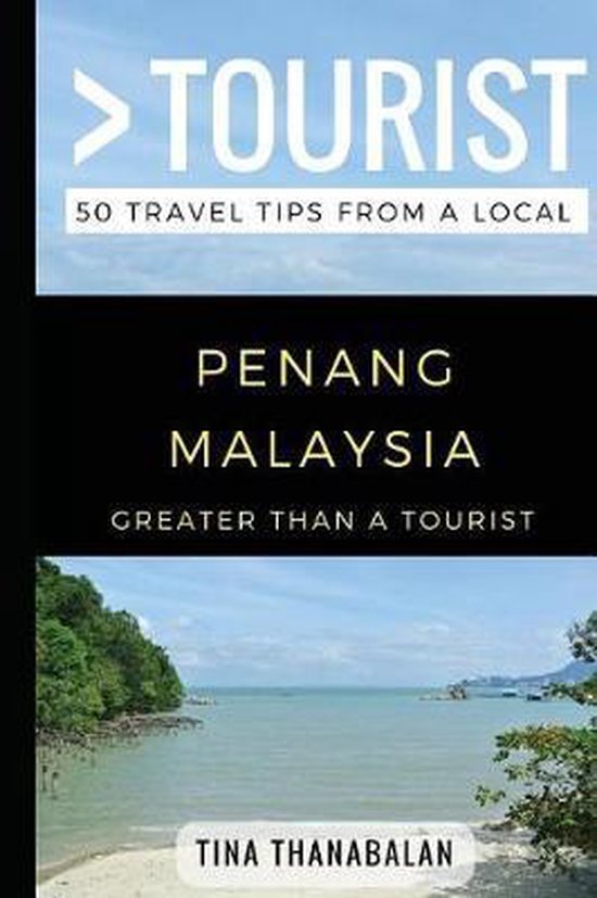 Greater Than a Tourist Malaysia- Greater Than a Tourist- Penang ...